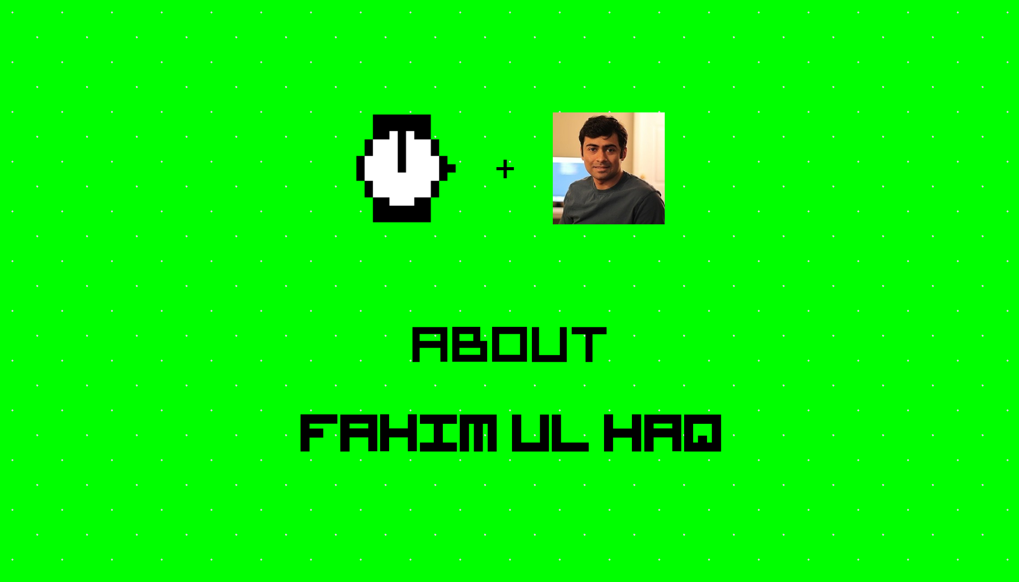 About Fahim Ul Haq On Hackernoon